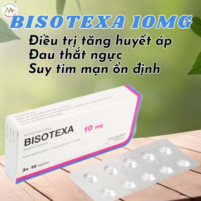 Thuốc Bisotexa 10mg (Bisoprolol) có tác dụng gì, giá bao nhiêu?