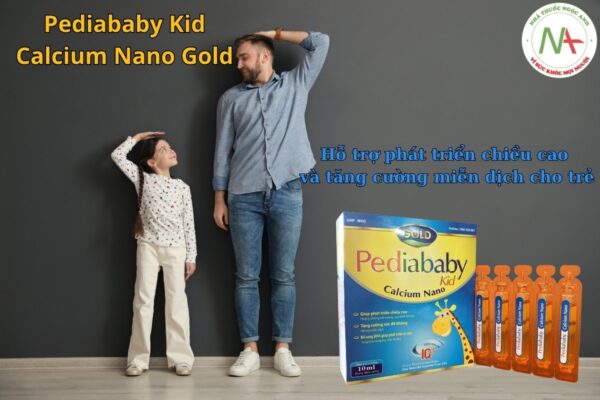 Pediababy Kid Calcium Nano Gold có tác dụng gì? Tìm mua ở đâu?