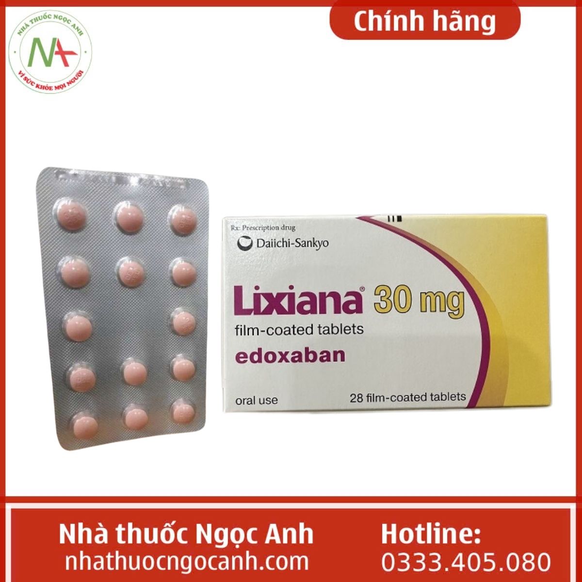 Thuốc Lixiana 30mg (Edoxaban) có công dụng gì? Tìm mua ở đâu?