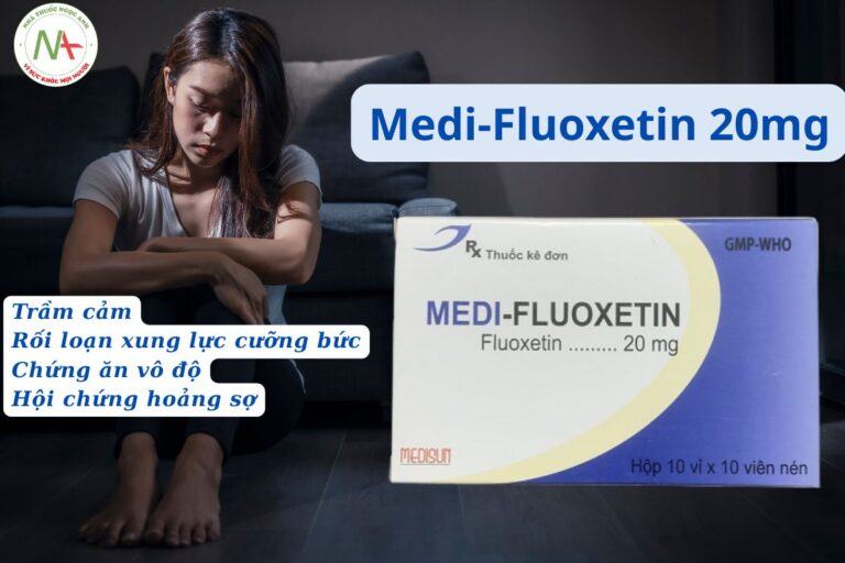 Thuốc Medi-Fluoxetin 20mg có tác dụng gì, giá bao nhiêu, mua ở đâu?