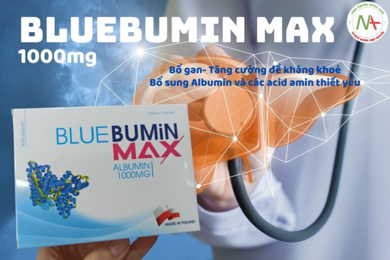 Thuốc BlueBumin max 1000mg là thuốc gì, có tác dụng gì, giá bao nhiêu?