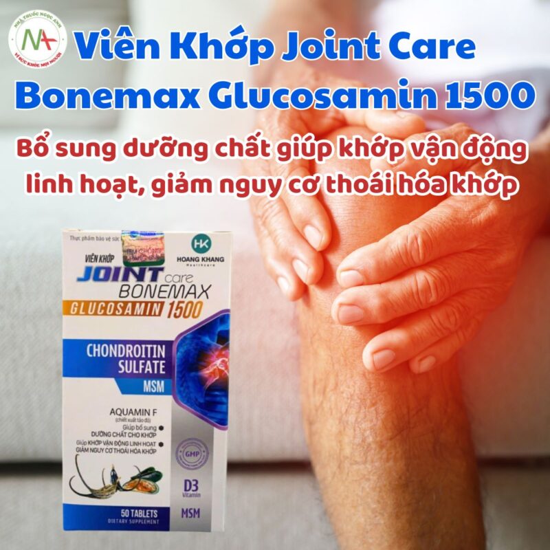 Thuốc Viên Khớp Joint Care Bonemax Glucosamin 1500 có tác dụng gì?