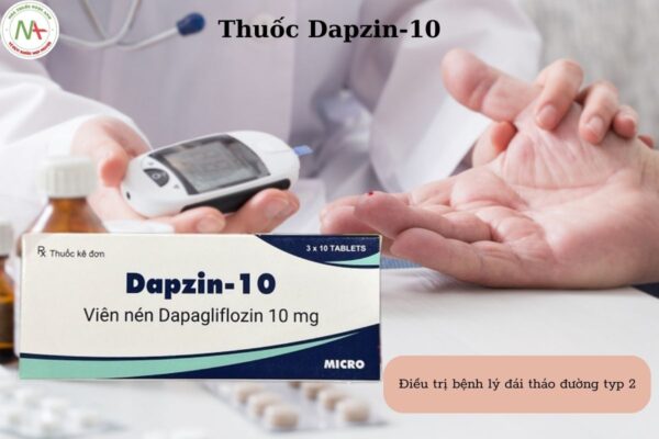 Thuốc Dapzin-10 (Dapagliflozin) là thuốc gì, mua ở đâu, giá bao nhiêu?