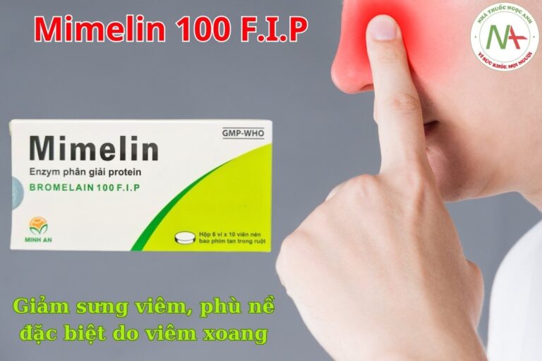 Thuốc Mimelin 100 F.I.P (Bromelain) có tác dụng gì? Mua ở đâu?