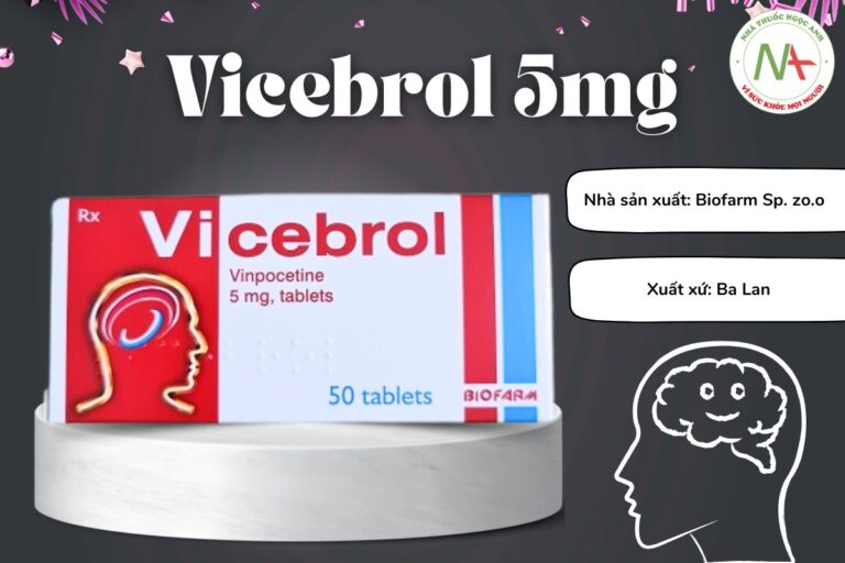 Thuốc Vicebrol 5mg (Vinpocetine) là gì, có tác dụng gì, mua ở đâu?
