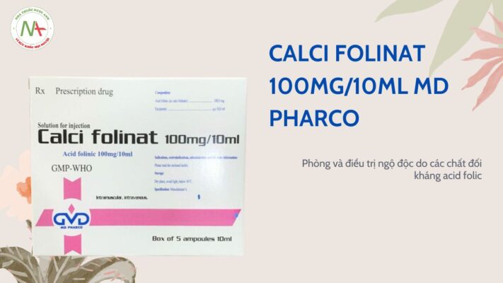 Thuốc Calci folinat 100mg/10ml MD Pharco có tác dụng gì, giá bao nhiêu?