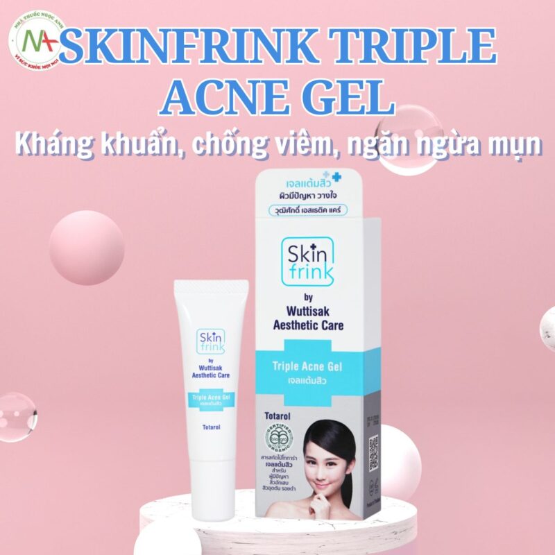 Thuốc Skinfrink Triple Acne Gel có tác dụng gì, giá bao nhiêu?