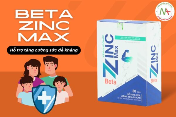 Thuốc Beta ZinC Max có tác dụng gì, giá bao nhiêu, mua ở đâu?