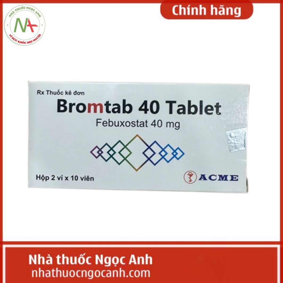 Thuốc Bromtab 40 tablet (Febuxostat) là thuốc gì, có tác dụng gì?
