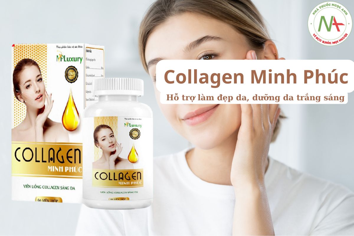 Collagen Minh Phúc có tác dụng gì, có tốt không, giá bao nhiêu?