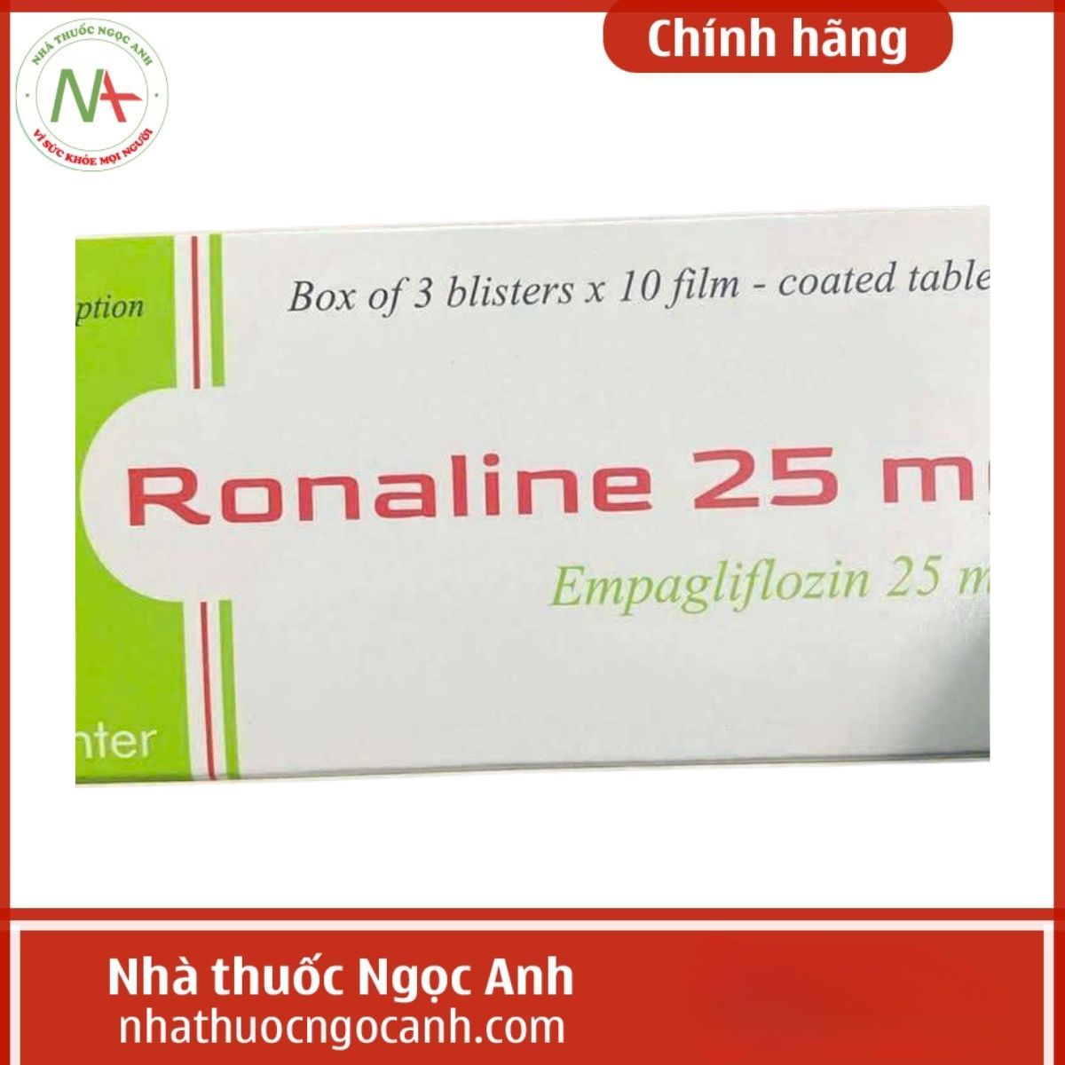 Thuốc Ronaline 25mg (Empagliflozin) có tác dụng gì, mua ở đâu?