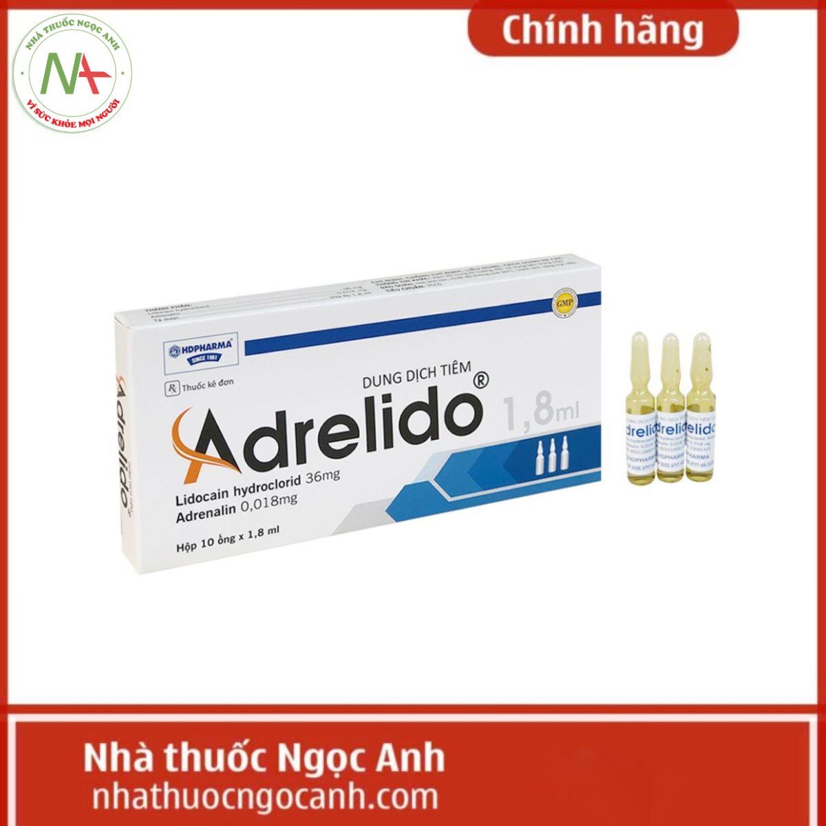 Thuốc Adrelido (Adrenalin, Lidocain) là thuốc gì, có tác dụng gì?
