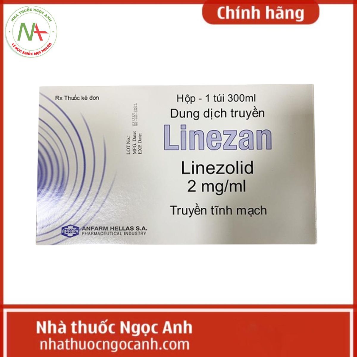 Thuốc Linezan 2mg/ml (Linezolid) có tác dụng gì, giá bao nhiêu?